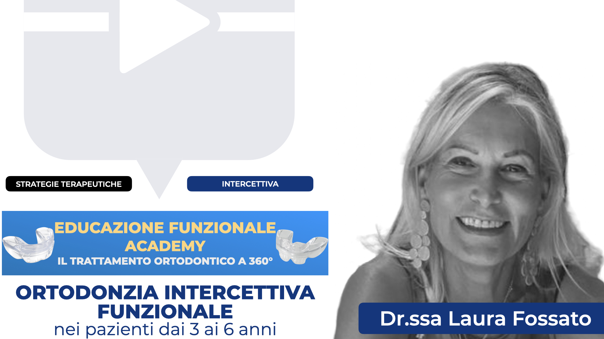 EF ACADEMY - Ortodonzia Intercettiva Funzionale nei pazienti dai 3 ai 6 ...